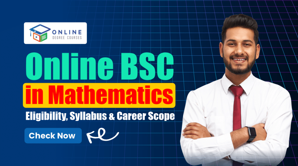 Online BSc in Mathematics – Eligibility, Syllabus & Career Scope